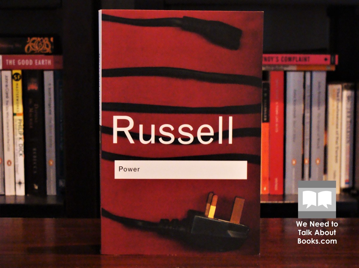 Power by Bertrand Russell [A Review] – We Need to Talk About Books