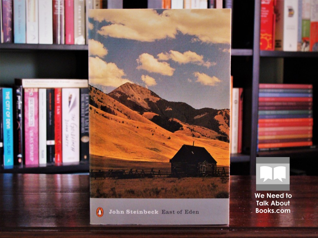 East of Eden by John Steinbeck [A Review] – We Need to Talk About Books