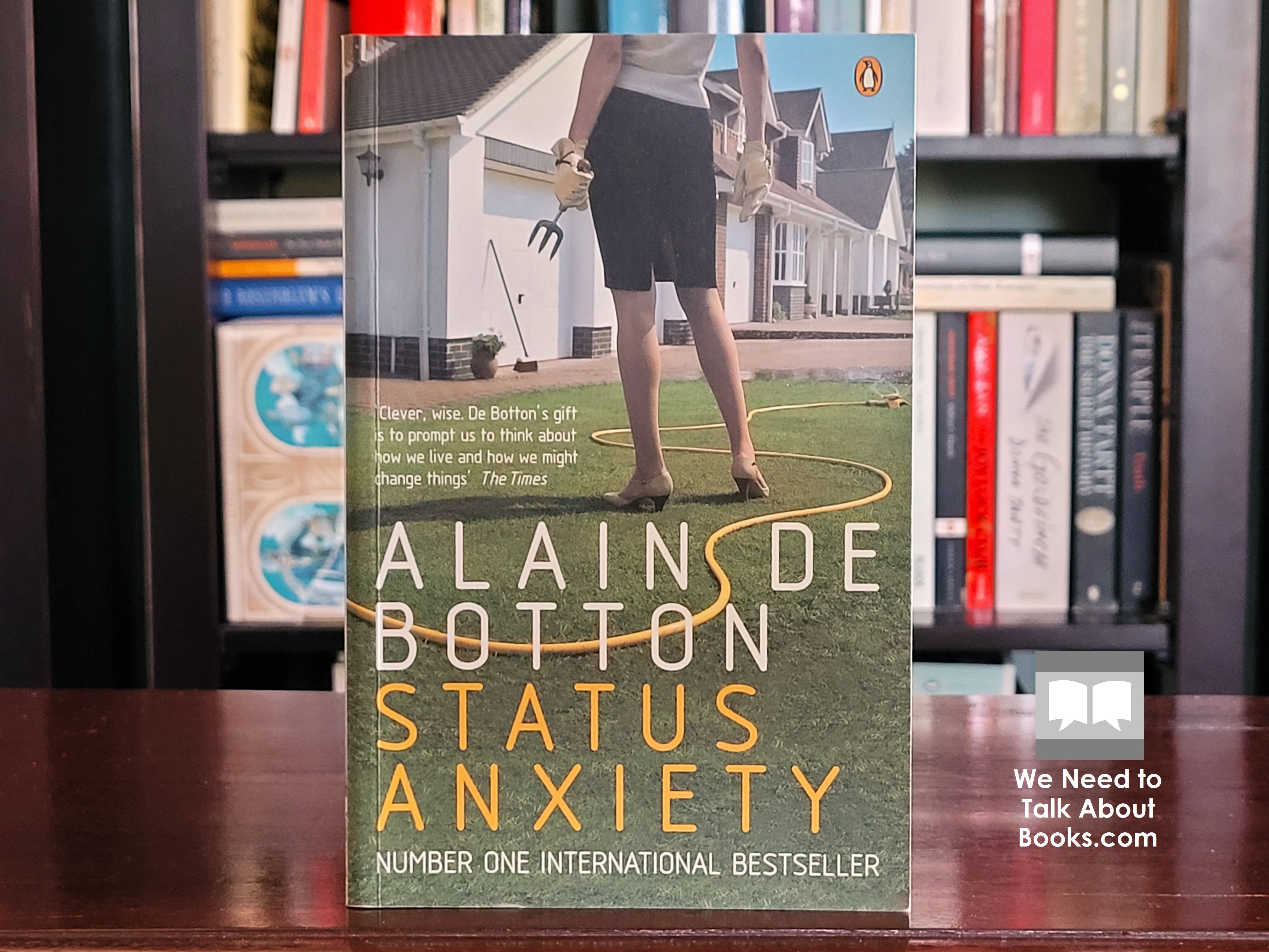 Status Anxiety by Alain de Botton – We Need to Talk About Books